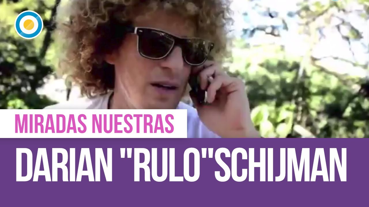 Darian "Rulo" Schijman en Miradas Nuestras (1 de 2) - YouTube