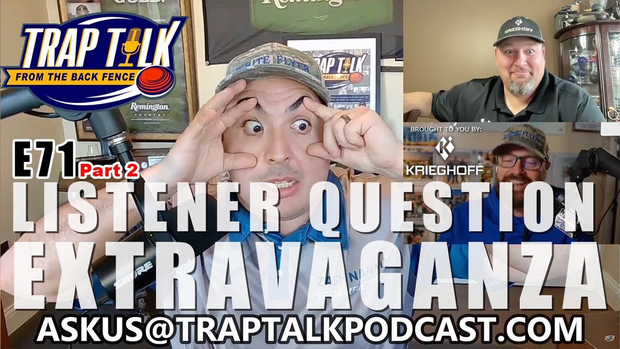 Listener Question Extravaganza - PART 2 - TRAP TALK - E71 - Trapshooting - YouTube
