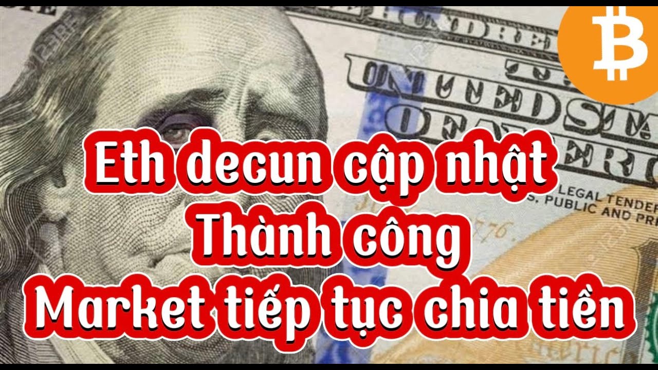 #530 ETH cập nhật Decun thành công Market vẫn chia tiền cho anh em ...