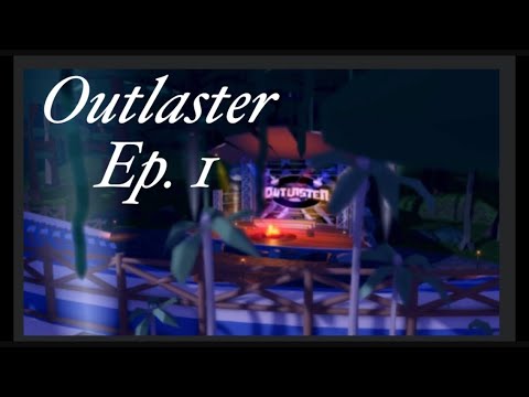Outlaster | Episode 1 - YouTube