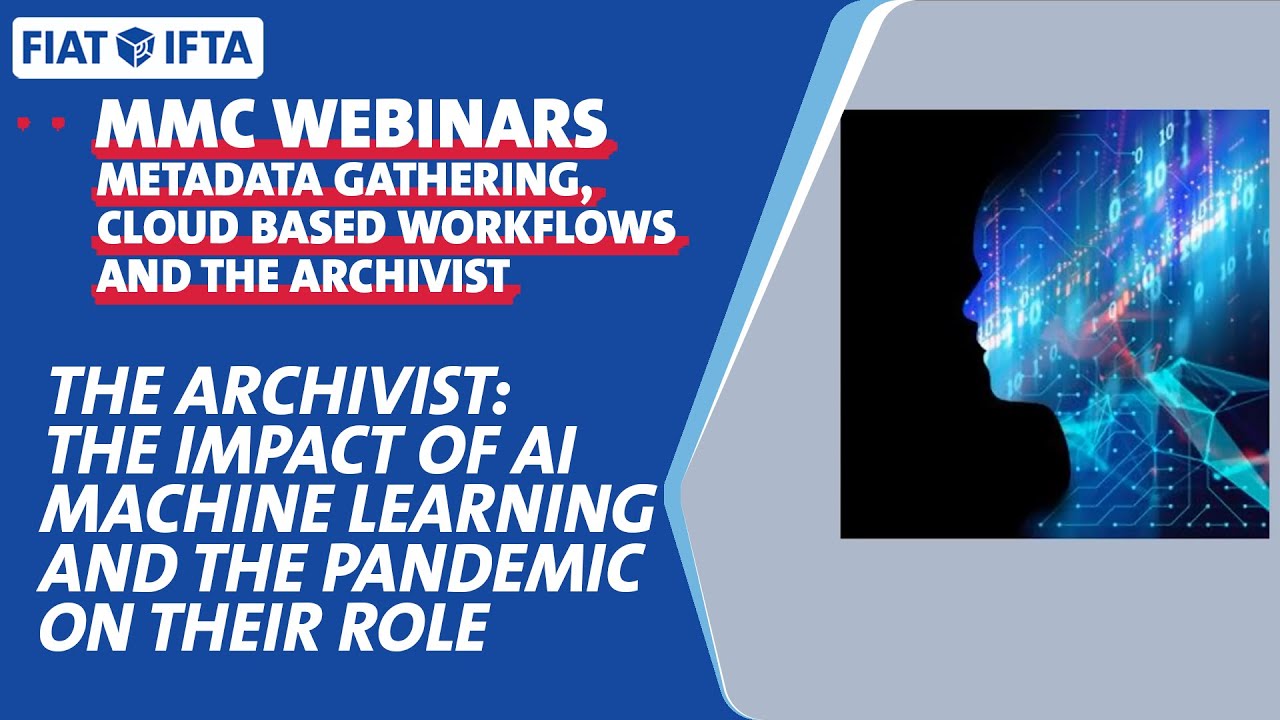 The Archivist: The Impact of AI/Machine Learning and the Pandemic on ...