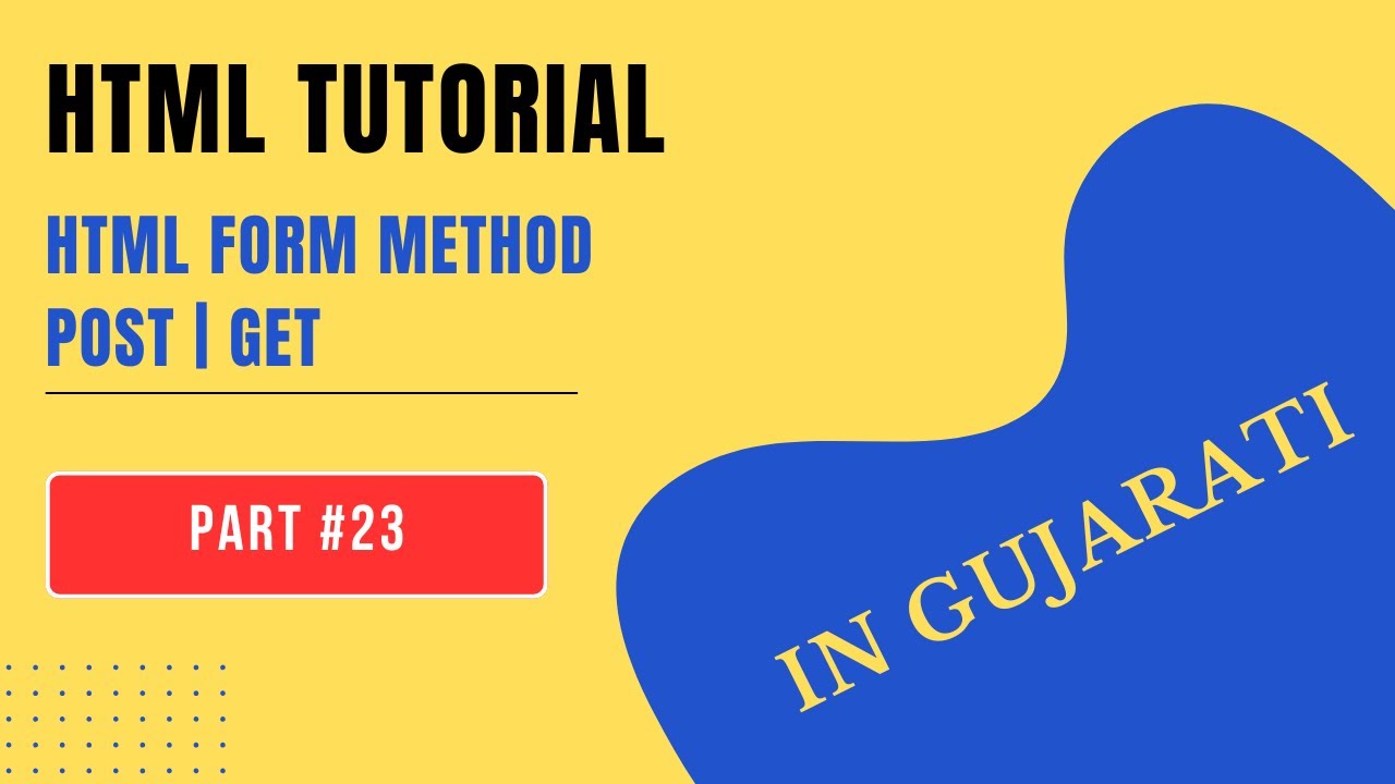 Html Form Method Post And Get Html Tutorial For Beginners Gujarati 0751