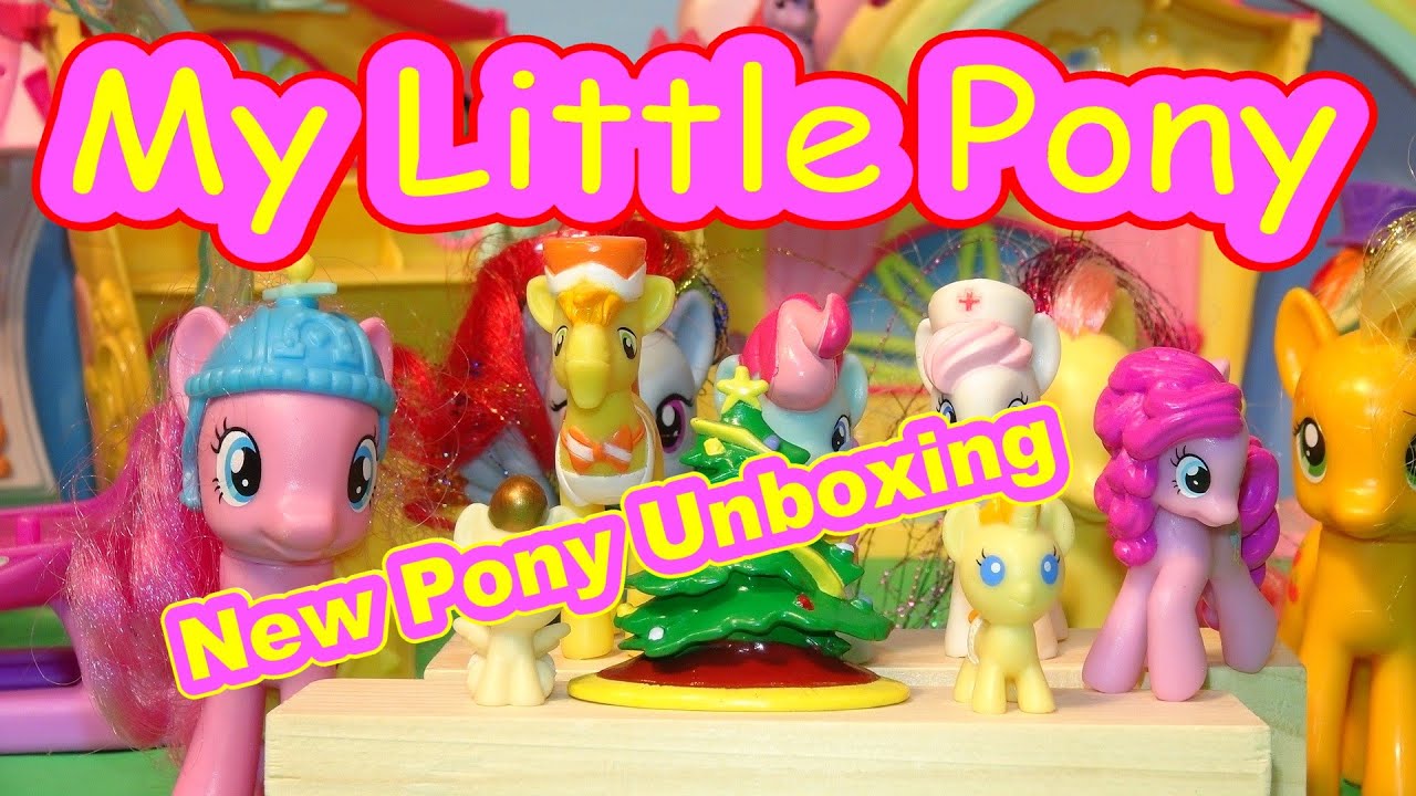 My Little Pony New Ponies Unboxing, 5 new Ponies - YouTube