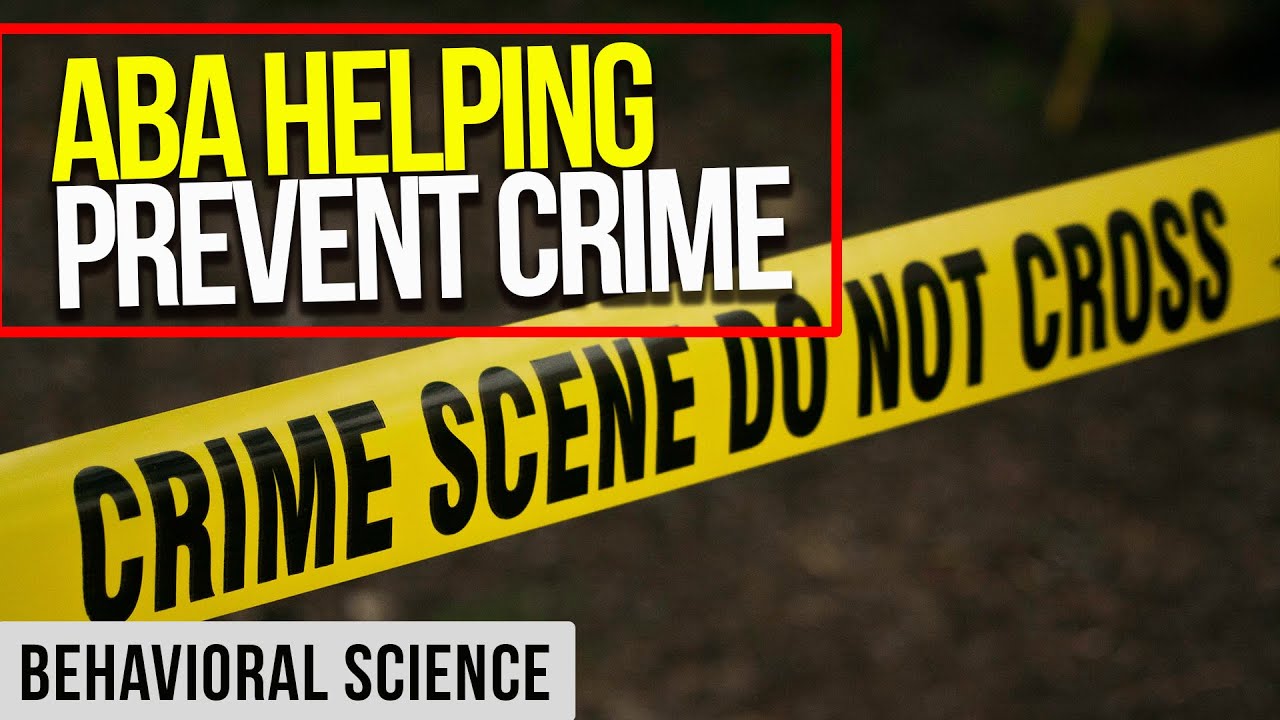Using ABA to improve safety and reduce crime - YouTube