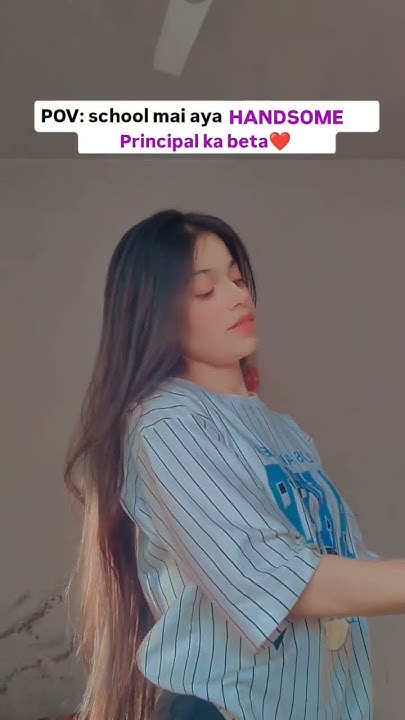 POV: School Mai aaya Handsomeprincipal ka Beta😂 #shorts - YouTube