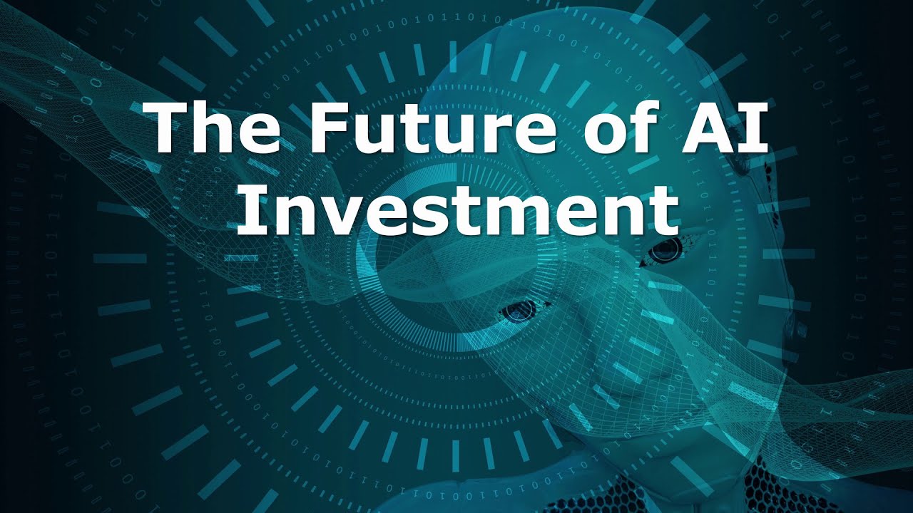 Future of AI Investments - What Are the Hot Artificial Intelligence ...