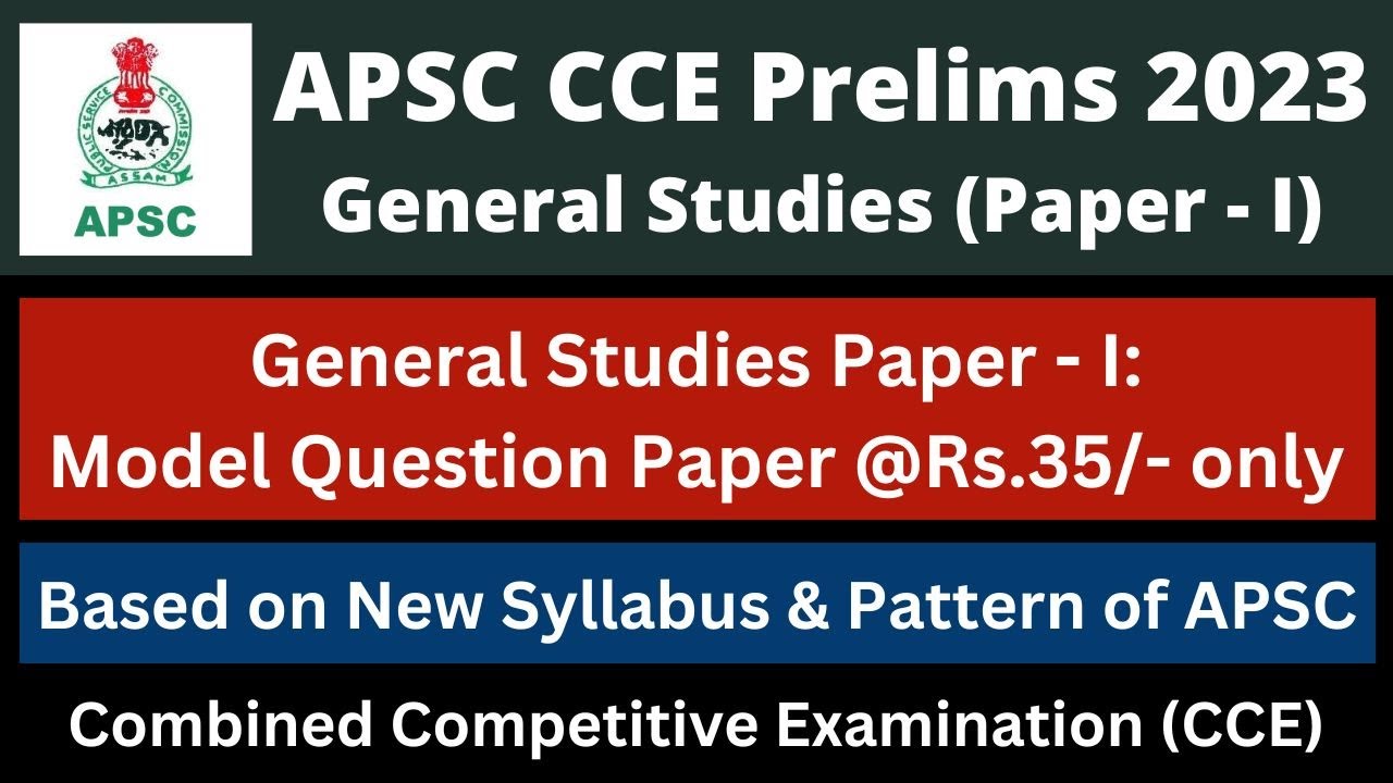 APSC CCE Prelims 2023: Model Question Paper for General Studies Paper ...