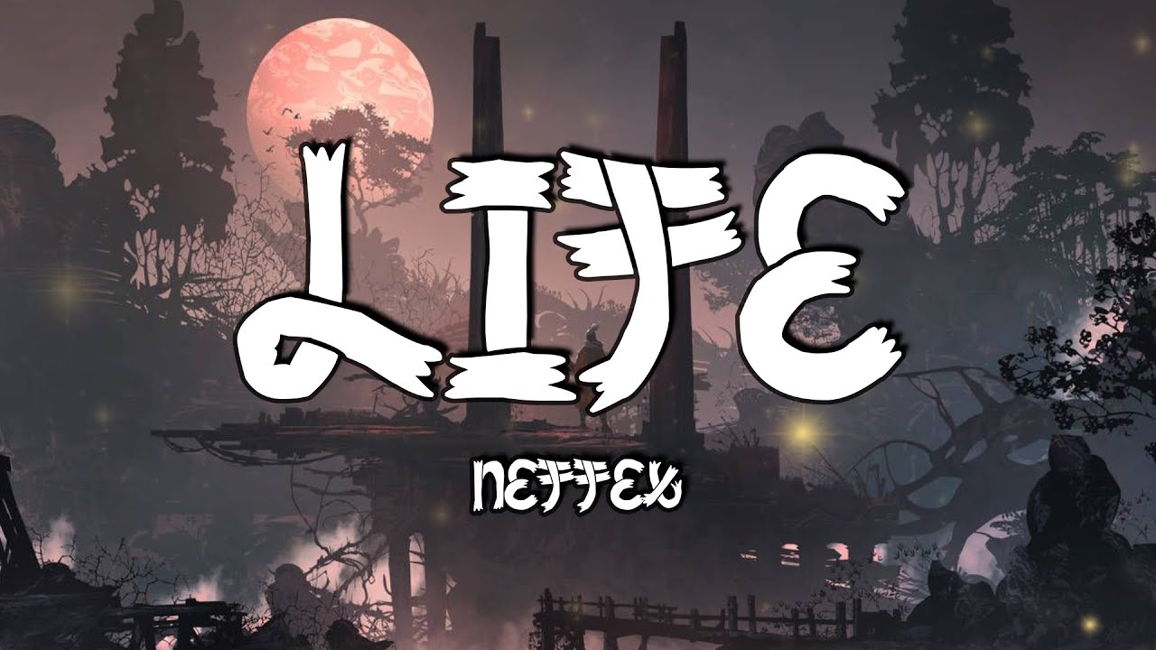 NEFFEX - Life (Lyrics) - YouTube