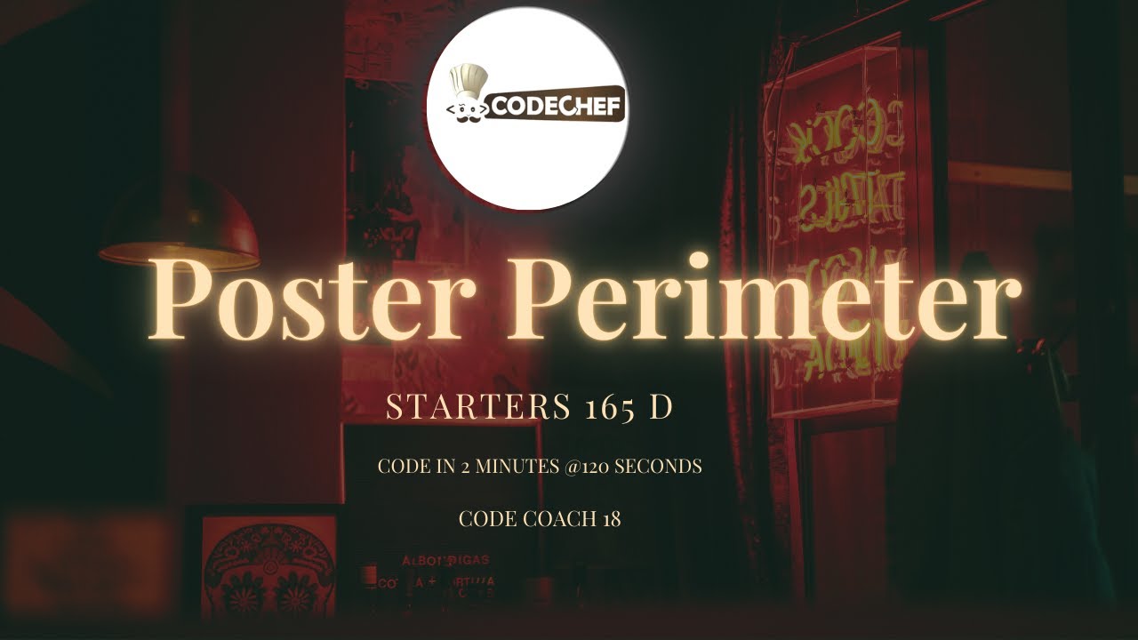 Code Chef Starters 165d Poster Perimeter Solution Youtube