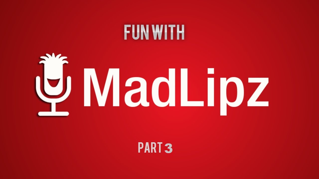 Get entertained by Madlipz app 2017!!! - YouTube