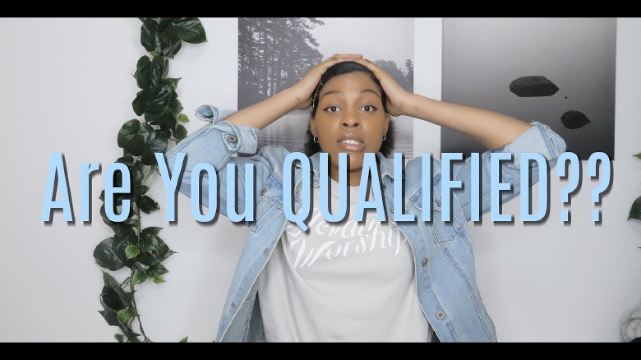 Are You QUALIFIED??/ Am I QUALIFIED - YouTube