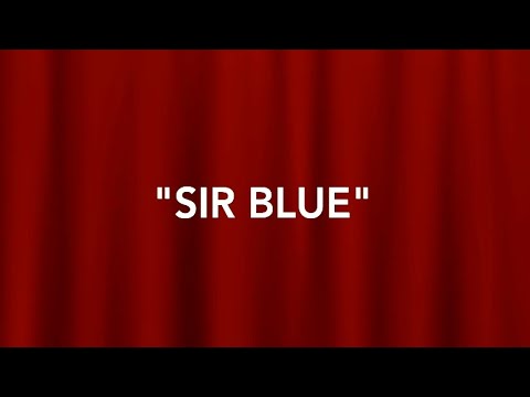 11.- “SIR BLUE” - YouTube