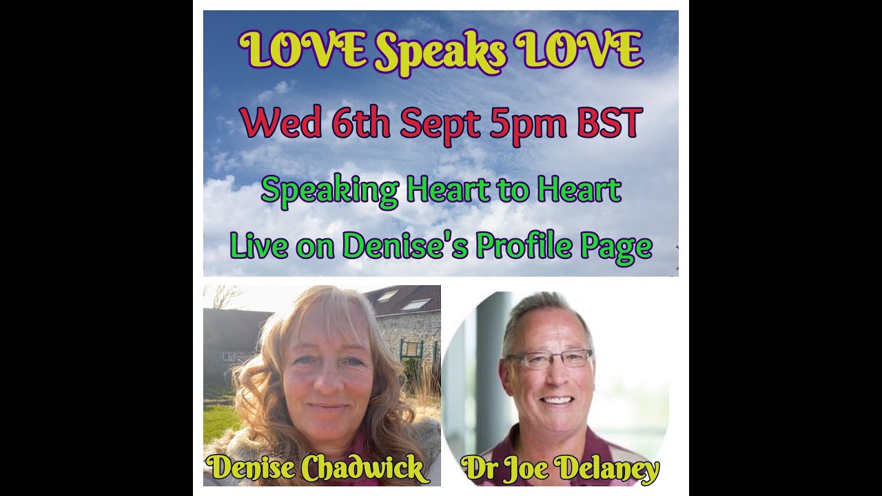 Love Speaks Love with Denise Chadwick and Dr Joe Delaney: Movement and ...