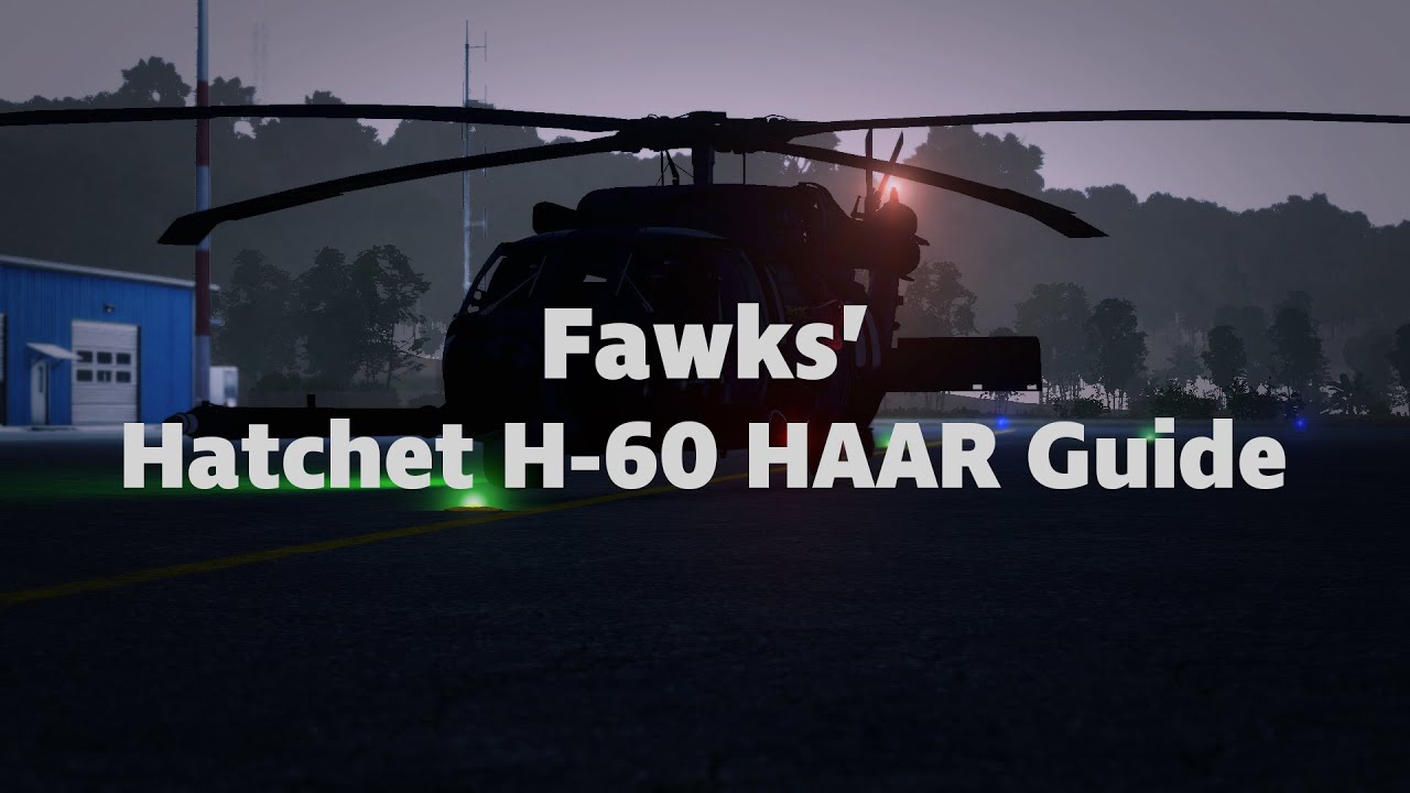 Fawks' Hatchet H-60 HAAR Guide - YouTube