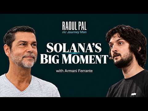 Solana, Tokenized Stocks, and Backpack w/ Armani Ferrante | Raoul Pal The Journey Man