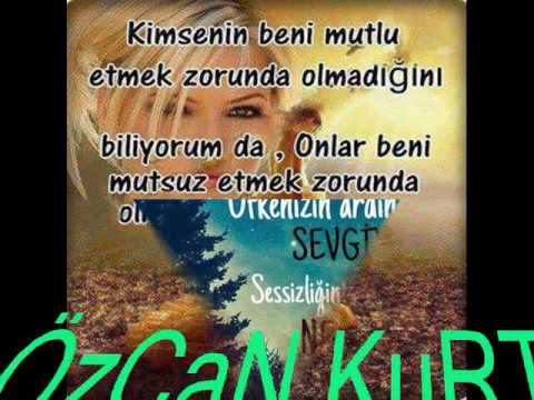 ÖzCaN KuRT Bir Sen De Yeter  ihsan Turan Siiri