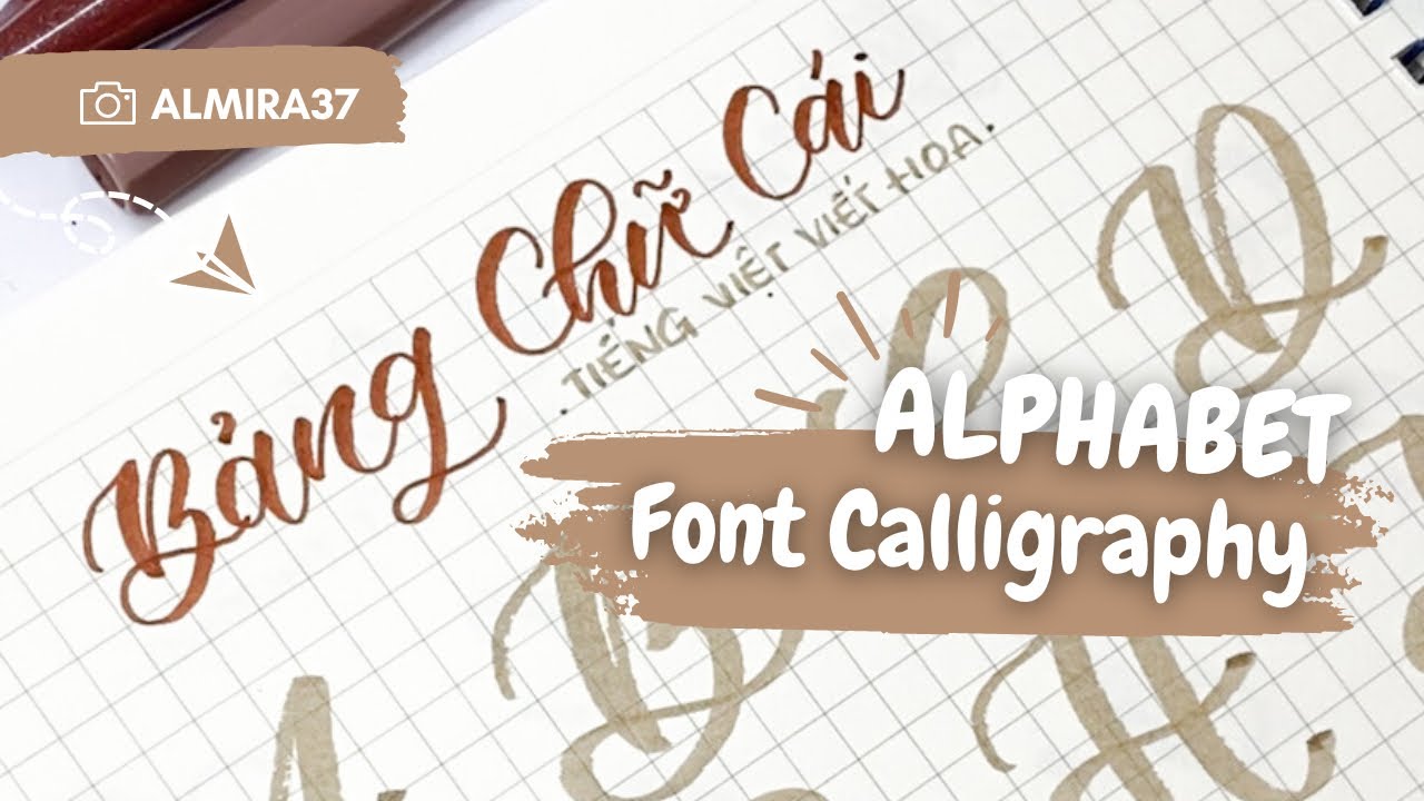 Gợi ý bảng chữ cái tiếng việt Calligraphy | ALMIRA37 #calligraphy # ...