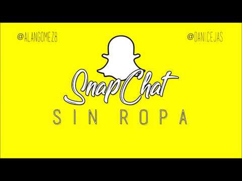 SNAPCHAT SIN ROPA - Alan Gomez, Dani Cejas