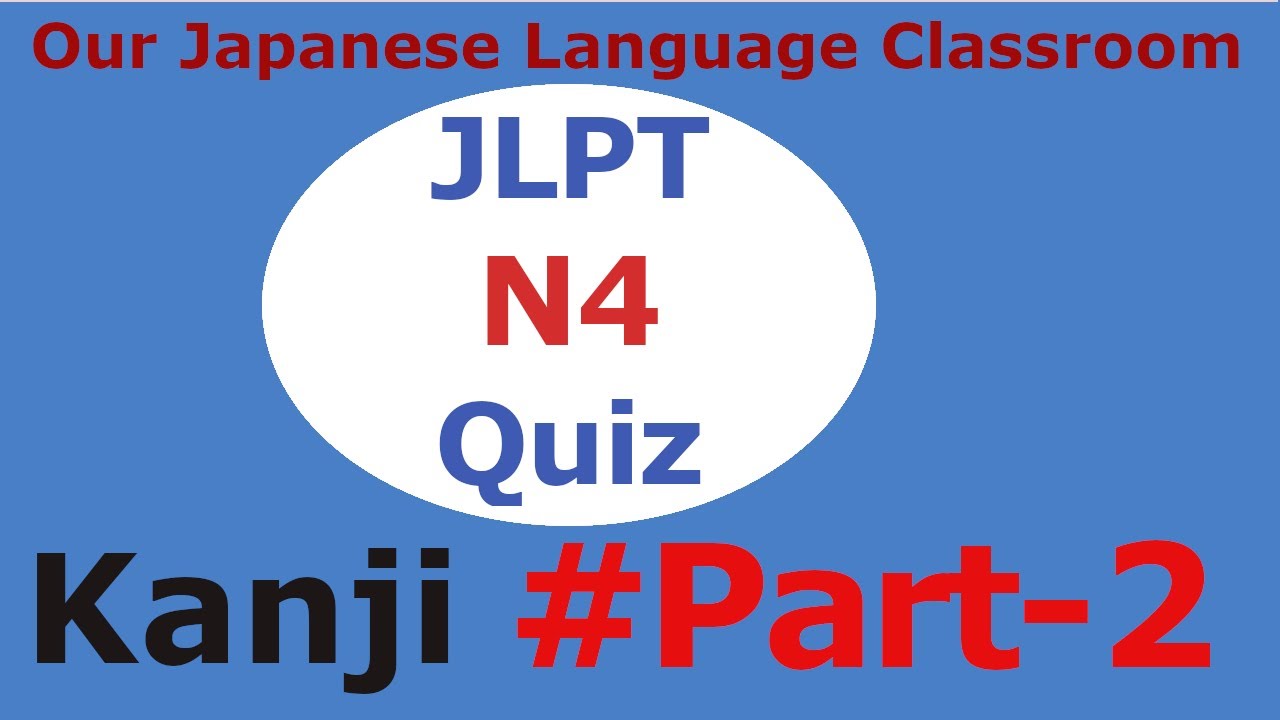 JLPT N4 Quiz|| Kanji|| Part-2 - YouTube