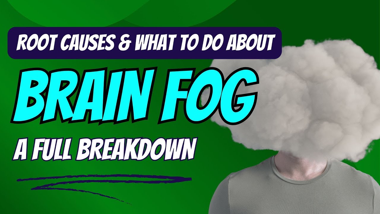 The Root Causes of Brain Fog and How to Heal - YouTube