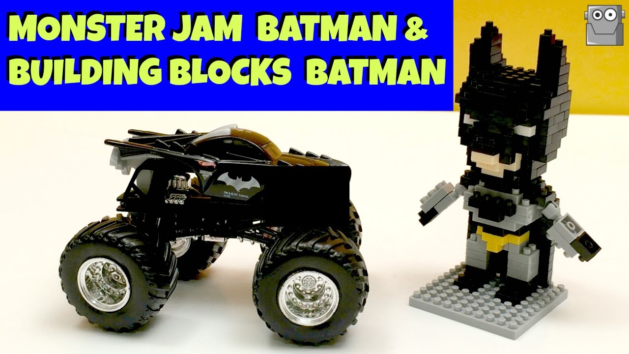 MONSTER JAM BATMAN & Building Blocks BATMAN - YouTube