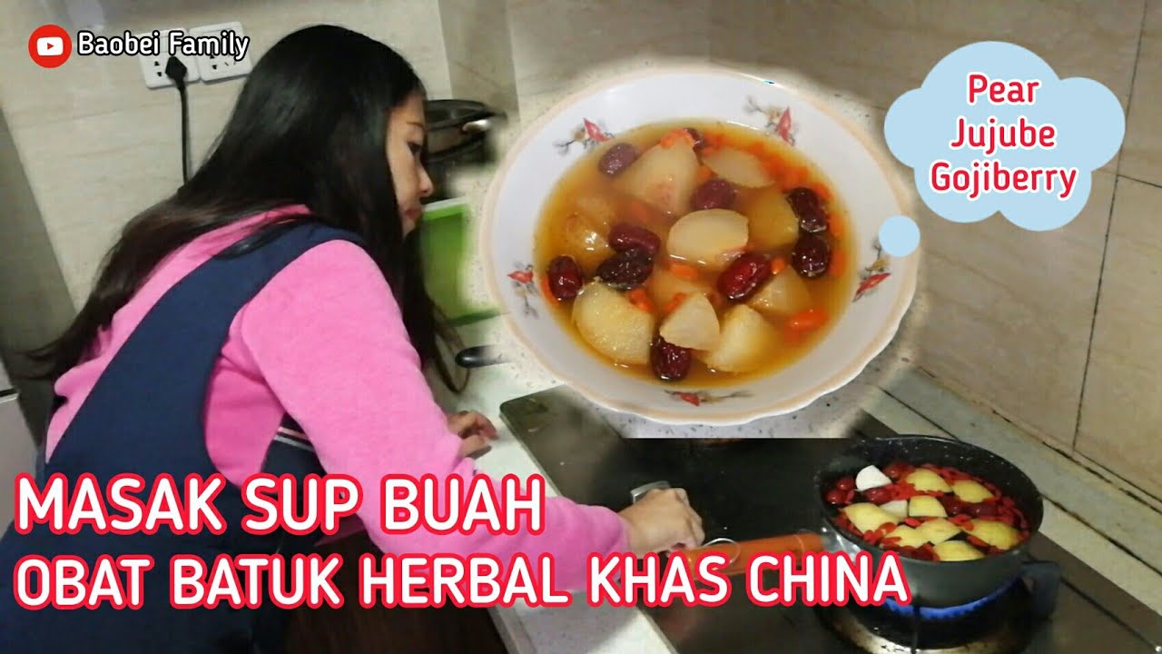 MASAK SUP BUAH OBAT BATUK HERBAL KHAS CHINA PEAR JUJUBE GOJIBERRY - YouTube