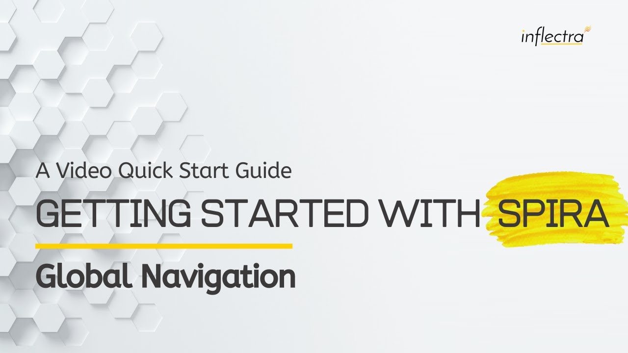 Getting Started With Spira v.6 | Global Navigation Tutorial (Part 1 ...