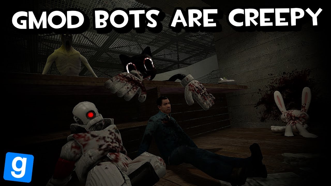 GMOD BOTS ARE CREEPY | Garry's Mod - YouTube