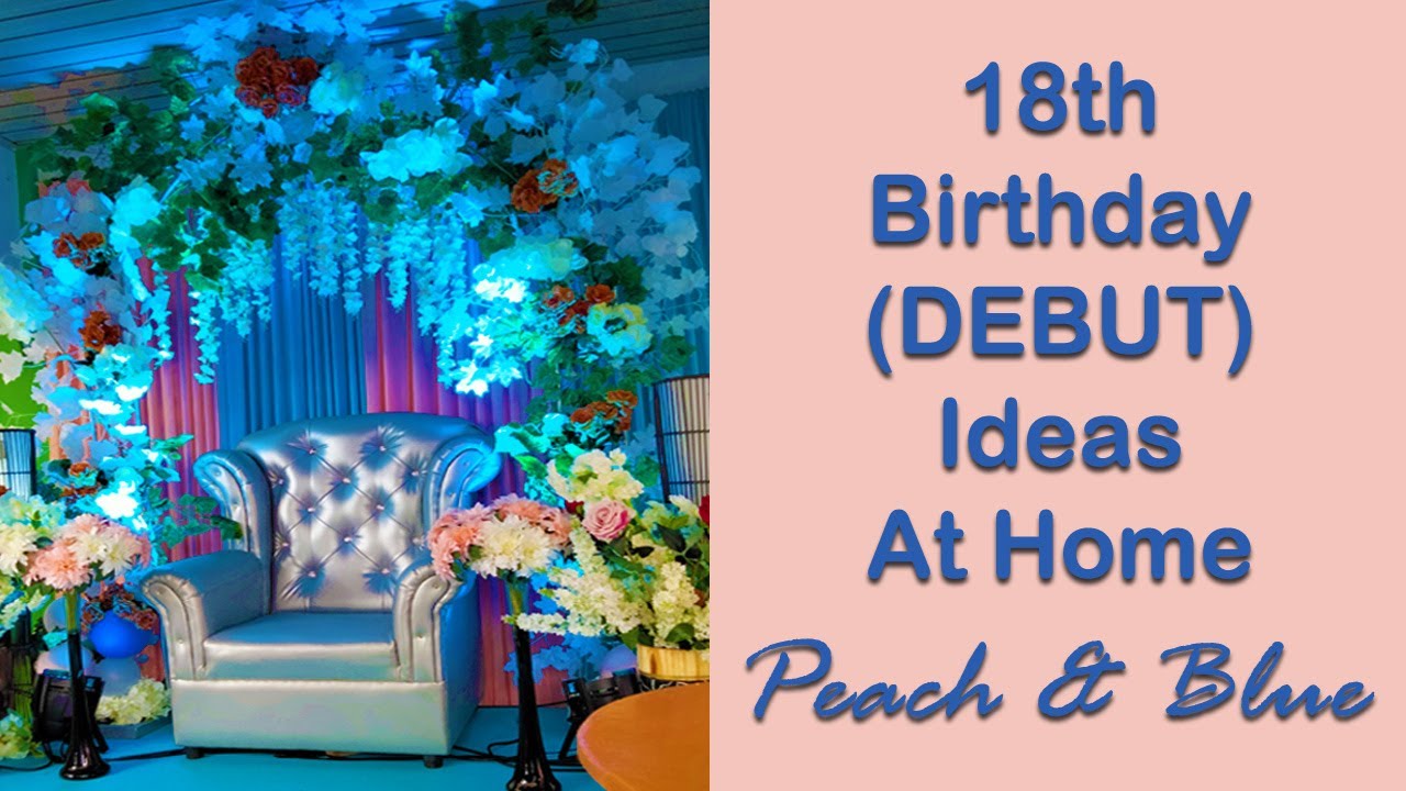 Peach And Blue Motif | 18th Birthday | Debut | Birthday Decoration ...