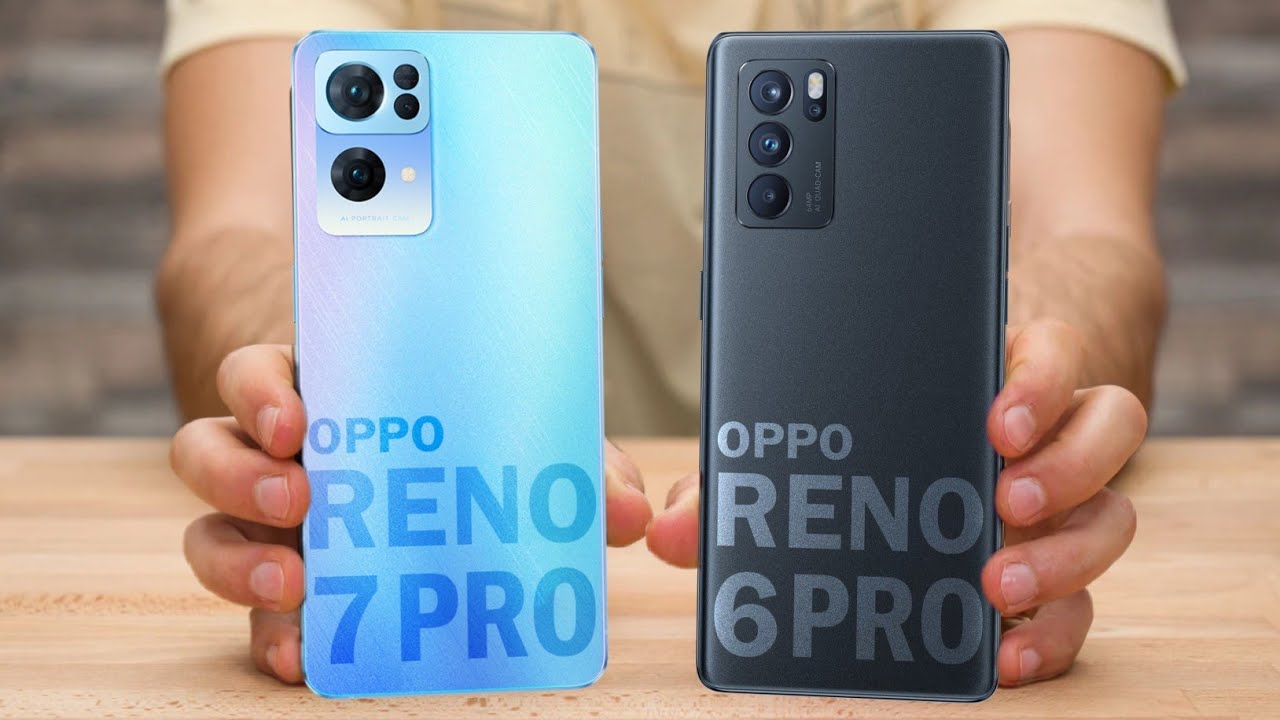 Oppo Reno 7 Pro Vs Oppo Reno 6 Pro | Reno 7 Pro vs Reno 6 Pro - YouTube
