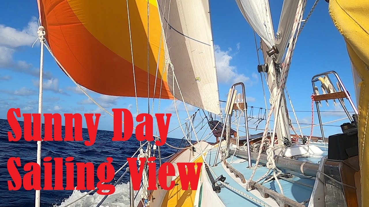Sunny Day Sailing View - YouTube