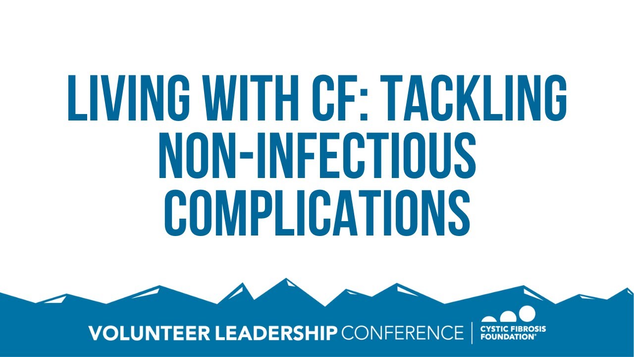 VLC 2023 | Living With CF: Tackling Non-Infectious Complications - YouTube