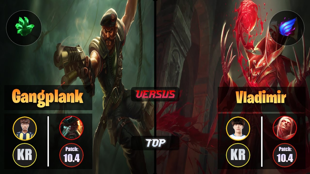 Untara GANGPLANK (Top) [Grasp of the Undying] VS Flame VLADIMIR ...