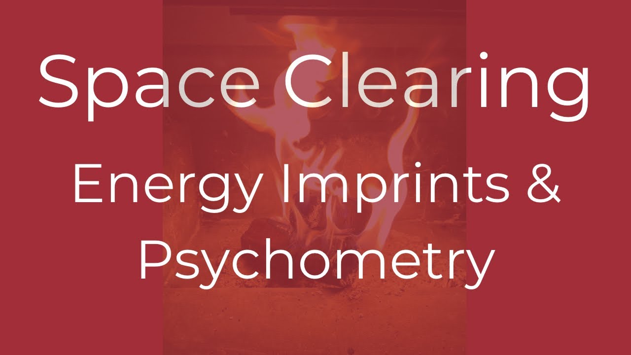Space clearing - cleansing energetic imprints, psychic gunk ...