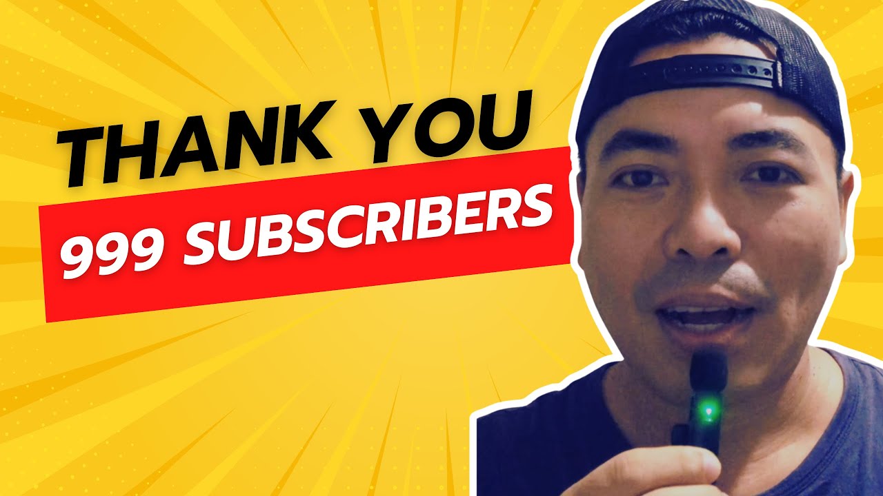 Thank you 999 Subscribers - YouTube