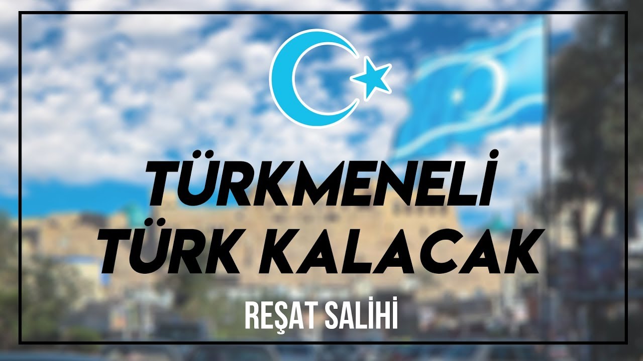 Türkmeneli Türk Kalacak Bayrak Dalgalanacak (TÜRKMEN MARŞI) - YouTube