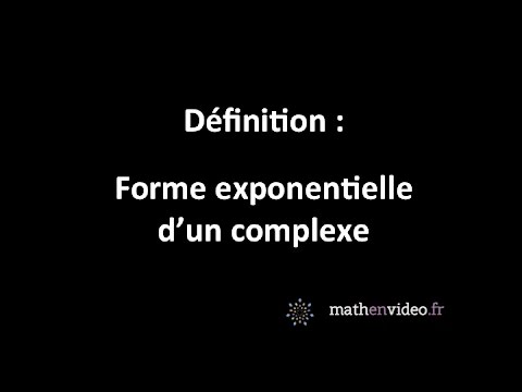 Définition : la forme exponentielle d'un nombre complexe - YouTube