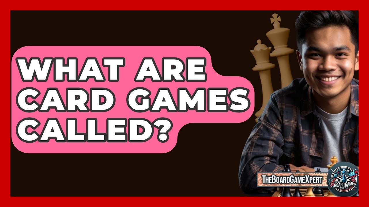 What Are Card Games Called? - The Board Game Xpert - YouTube