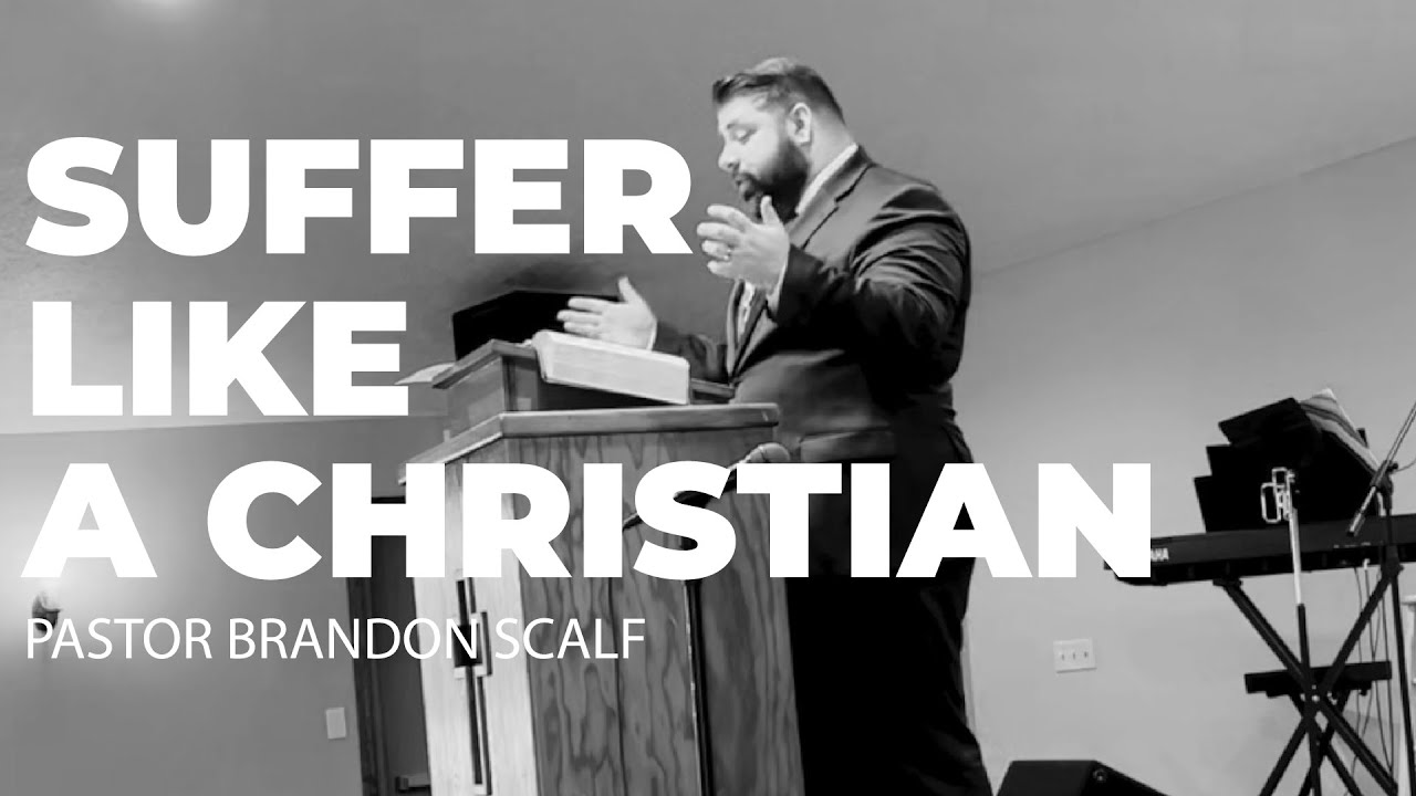 Suffer like a Christian - Brandon Scalf - YouTube