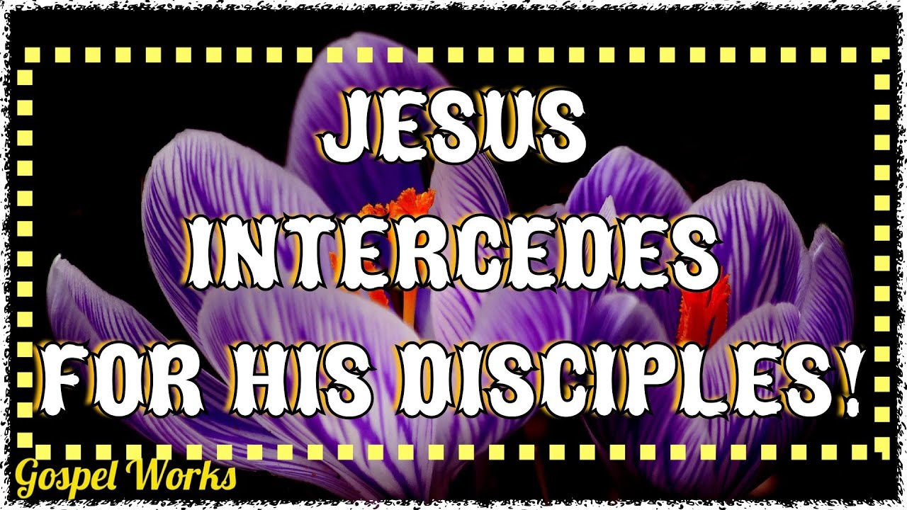 Jesus Intercedes For His Disciples, AS A MELCHIZEDEK PRIEST. #COGIC#SSL ...