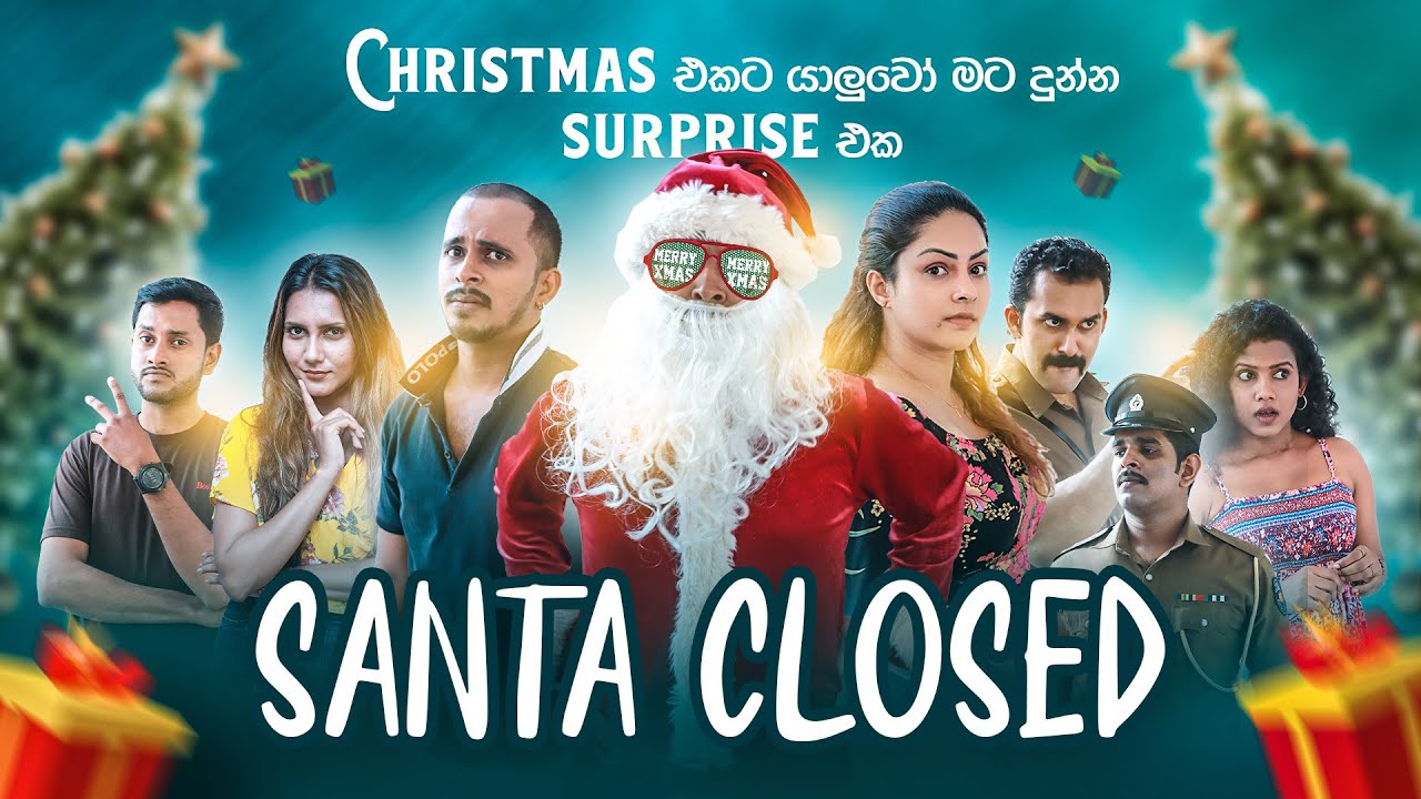 Santa Closed | නත්තලට යාලුවො මට දීපු suprise එක - YouTube