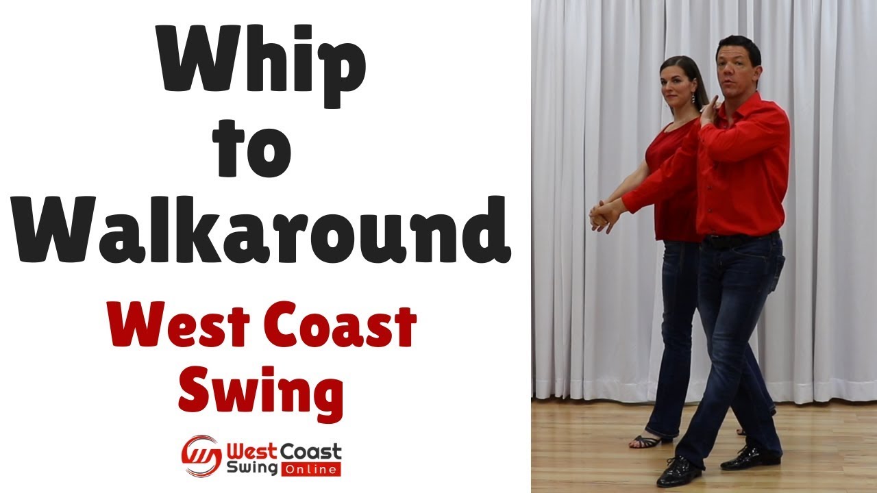West Coast Swing Lesson // Whip into walkaround - YouTube