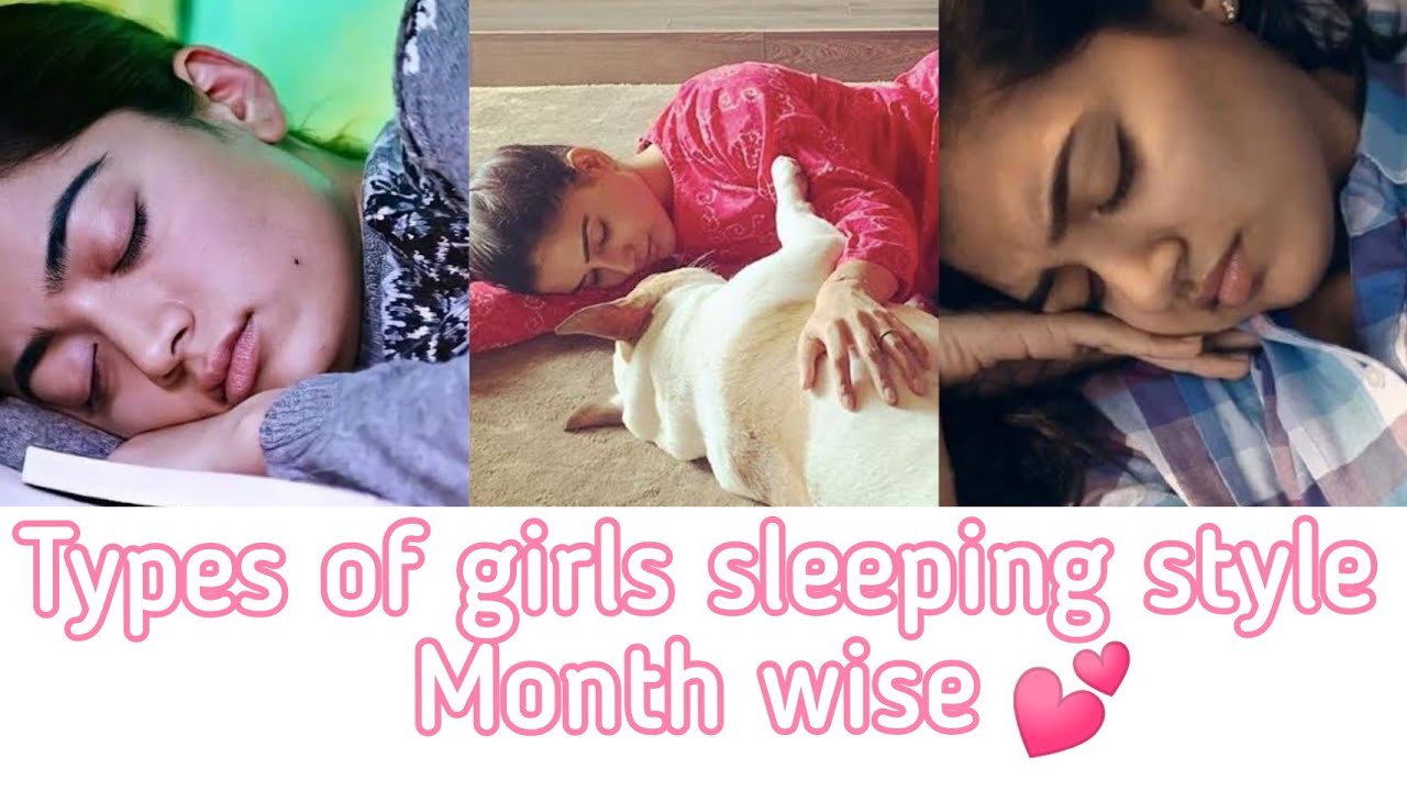 Types of girls sleeping style month wise 💕 See your month 💞 month wise ...