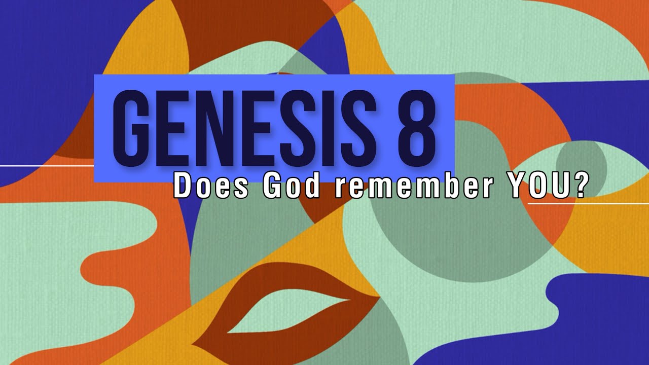 Genesis 8 Does God remember YOU? - YouTube