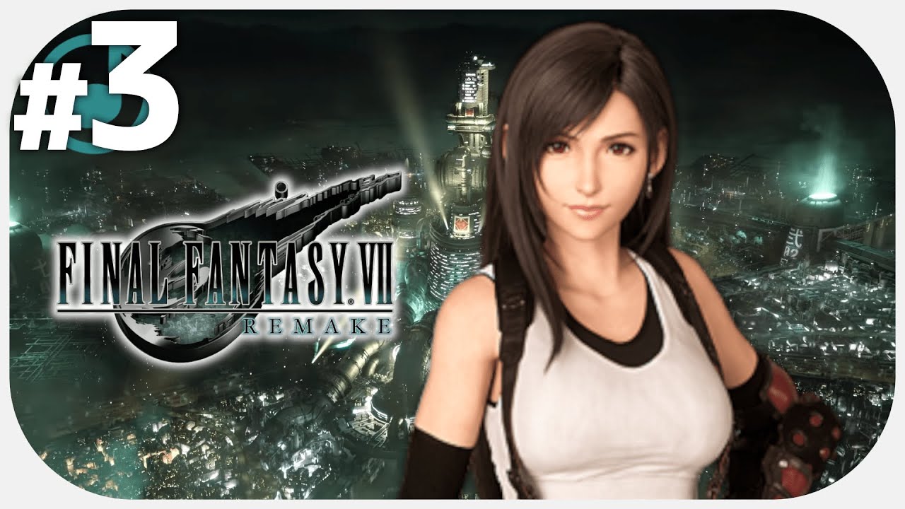 【FF7R】#3 シリーズの名作を初見プレイ【女性実況】 - YouTube