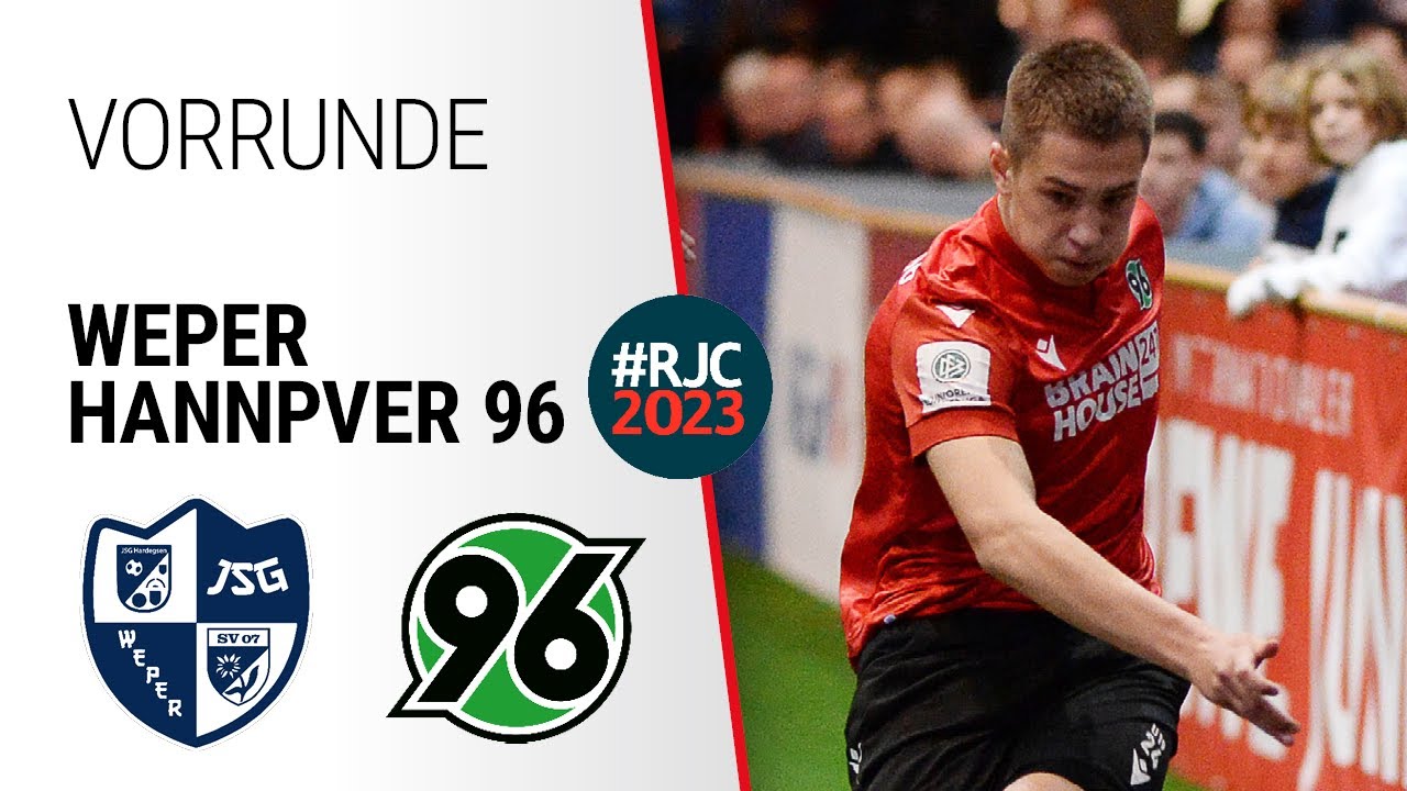 2023 Vorrunde | 3 | Weper vs Hannover 96 - YouTube