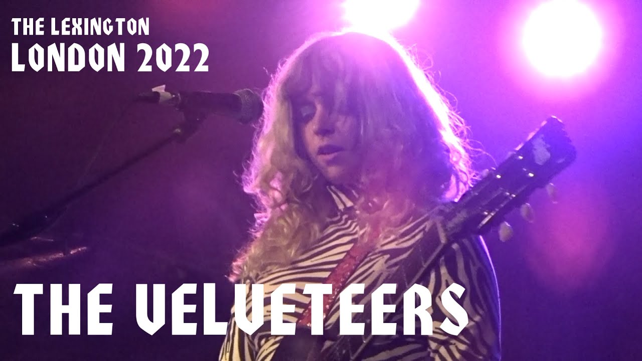 The Velveteers - Live at The Lexington, London, 9 June 2022 - YouTube