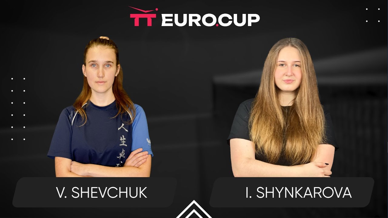 14:20 Viktoriia Shevchuk - Iryna Shynkarova 18.02.2025 TT Euro.Cup ...