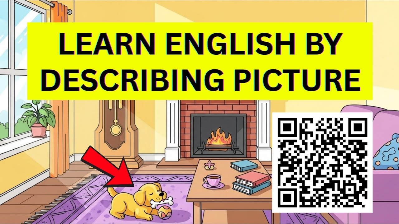 Learn English by Describing Pictures and Taking Quizzes. Describe Your ...