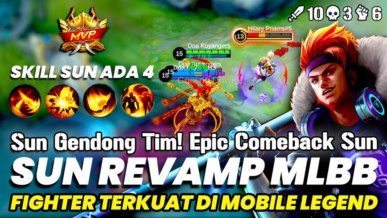 GAMEPLAY SUN REVAMP TERBARU | SUN GENDONG TIM EPIC COMEBACK! COMBO ...